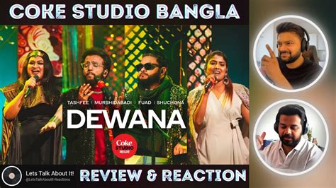 Dewana Coke Studio Bangla Fuad X Murshidabadi X Tashfee X Shuchona