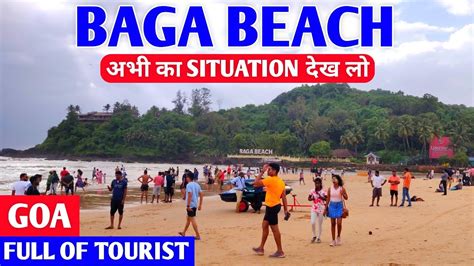 Baga Beach Goa क य Situation ह अभ Goa 2022 Shacks Watersports