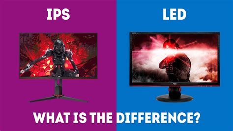 Ips Vs Led The Main Differences Between Ips And Led Monitor