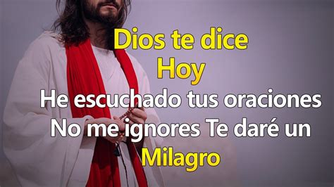 DIOS TE DICE HOY He escuchado tus oraciones No me ignoresTe daré un