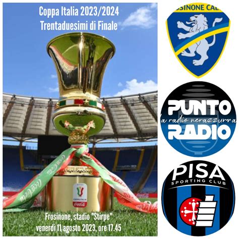 Coppa Italia 2023 2024 Frosinone Pisa 1 A 0 Neroazzurri Eliminati