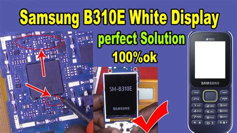 Samsung B310E White Display Solution Samsung B310e Dead Restart