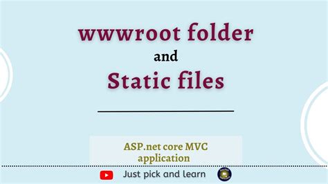 static files and root folder how to serve static files core mvc 6 0 youtube
