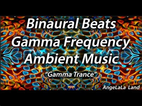 Genius Frequency Hz Gamma Brain Power Ambient Binaural Beats