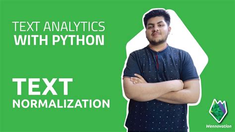 Text Normalization Part Text Preprocessing Text Analytics With