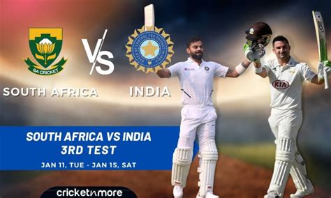 South Africa Vs India 3rd Test Cricket Match Prediction Fantasy XI
