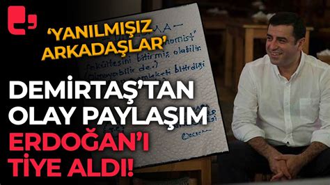 Selahattin Demirtaştan olay yaratan paylaşım Erdoğanı tiye aldı