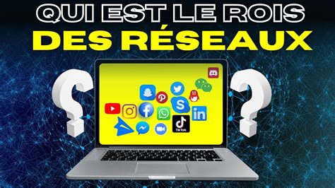 comparaison des réseaux sociaux les plus populaires au monde liste des