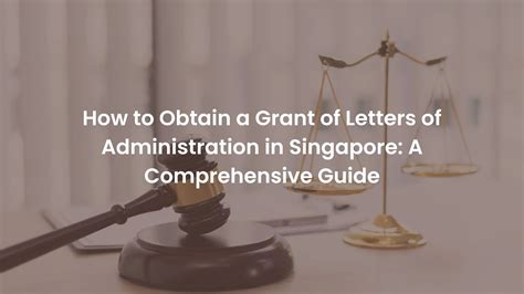 How To Obtain A Grant Of Letters Of Administration In Singapore A