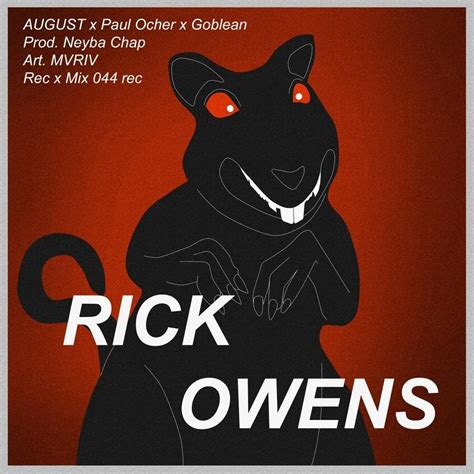 AUGUST RICK OWENS Lyrics Genius Lyrics