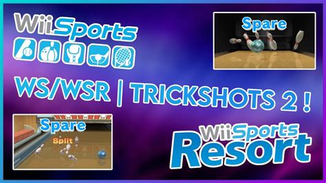 Trickshots 2 Wii Sport Wii Sport Resort Bowling YouTube