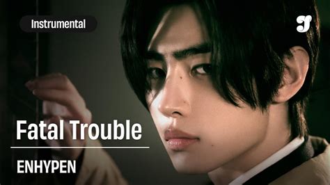 ENHYPEN Fatal Trouble Instrumental YouTube