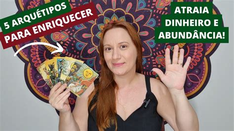 5 Arquétipos do Tarot para ENRIQUECER Atraia Riqueza Abundância e