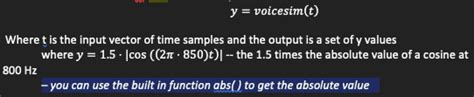 solved using matlab write your own matlab function named y