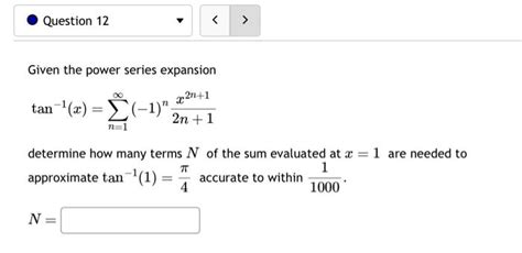 solved given the power series expansion