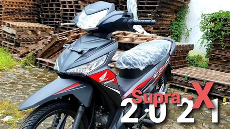 HONDA SUPRA X 125 2021 Motor Bebek LEGENDARIS YouTube