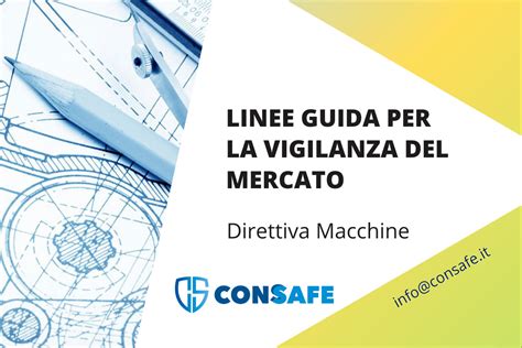 Linee Guida Per La Vigilanza Del Mercato Direttiva Macchine