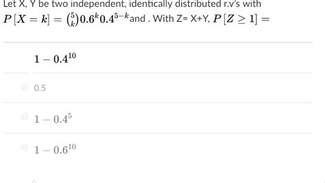 solved let x y be two independent identically distributed