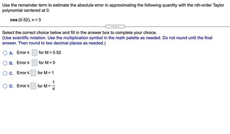 solved use the remainder term to estimate the absolute error