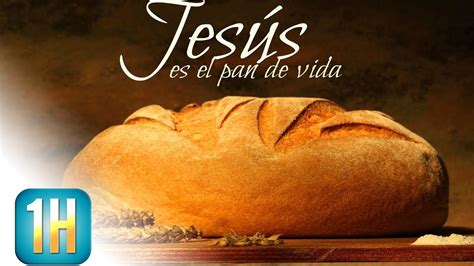JESUS PAN DE VIDA ETERNA Te Alabo Mi Señor Alabanzas Hermosas