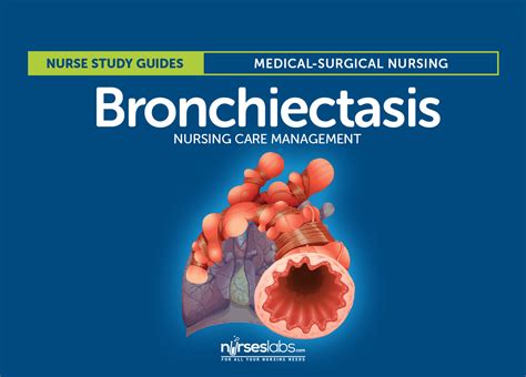 Bronchiectasis Nursing Care And Management Study Guide