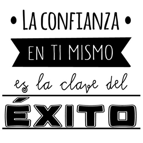Frase Vinilo La Confianza En Ti Mismo Vinilos Decorativos Vinilo