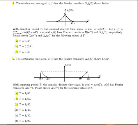 solved the continuous time signal x c t has the fourier