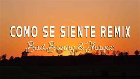 Bad Bunny Jhayco CÓMO SE SIENTE Remix Letra Lyrics YouTube