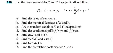 solved 5 18 let the random variables x and y have joint pdf as follows 1 0