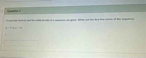 Solved A Recursion Formula And The Initial Term S Of A Chegg
