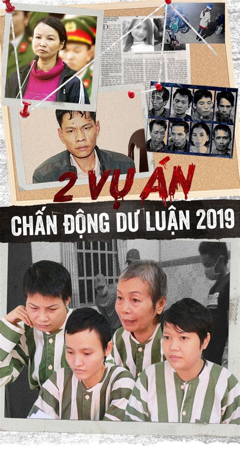 2 vụ án chấn động dư luận năm 2019