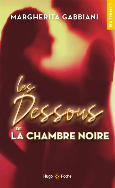 Les Dessous De La Chambre Noire Hugo Publishing