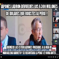 Meme Personalizado JAPONES LADRON DEVUELVES LOS 6 300 MILLONES DE
