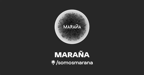 MARAÑA Twitter Instagram Facebook Linktree