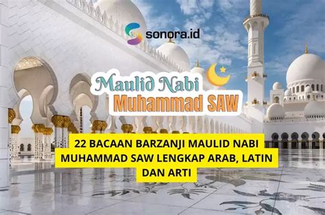 Bacaan Barzanji Maulid Nabi Muhammad Saw Lengkap Arab Latin Dan