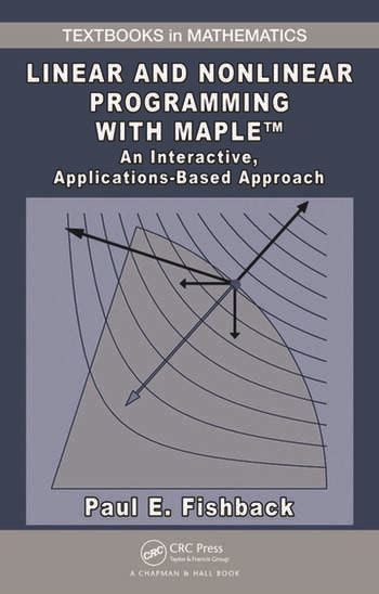 [pdf] linear and nonlinear programming with maple an interactive applicationsbased approach