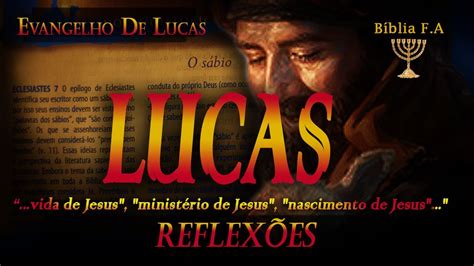 O Evangelho De Lucas A Vida O Minist Rio E Os Milagres De Jesus Na