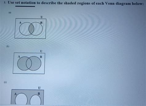solved 1 use set notation to describe the shaded regions of each venn diagram below a u u