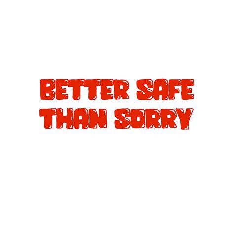 Better Safe Than Sorry Digital Art By Buckshot Storm Pixels