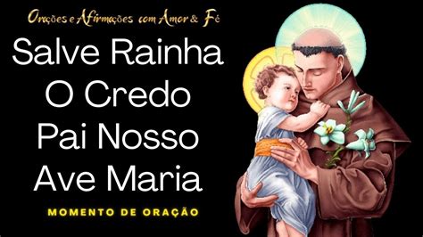Salve Rainha Credo Pai Nosso E Ave Maria YouTube