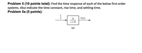 solved problem 5 10 points total find the time response