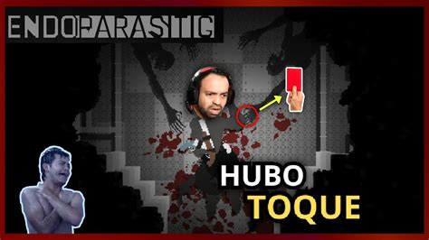ME AGARRAN MI UNICO BRAZO Y ME SIENTO SUCIO Endoparasitic P4 YouTube