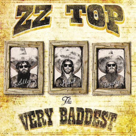 Cries From The Quiet World ZZ Top The Very Baddest