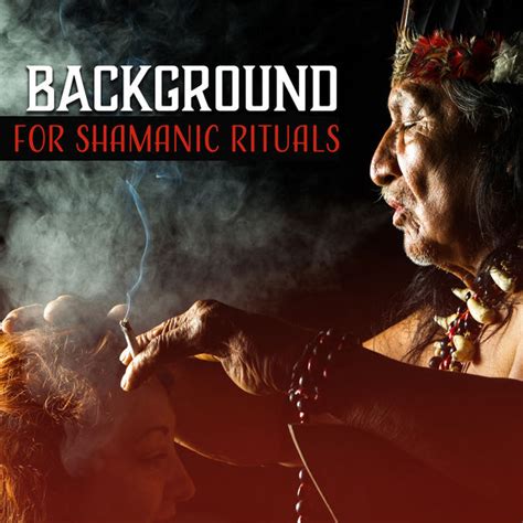 Background For Shamanic Rituals Native American Flute Meditation