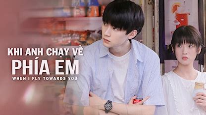 Khi Anh Chạy Về Phía Em when I fly towards you VieON