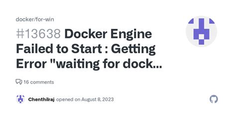 Docker Engine Failed To Start Getting Error Waiting For Docker