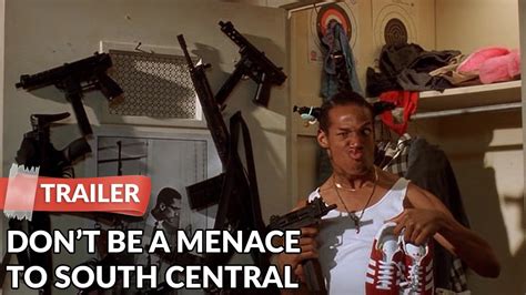 Don T Be A Menace To South Central While Drinking Your Juice In The