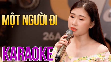 Karaoke Một Người Đi Mộc Anh Karaoke Tôi Tiễn anh lên đường Beat