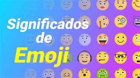 Qu Significan Todos Los Emojis Youtube