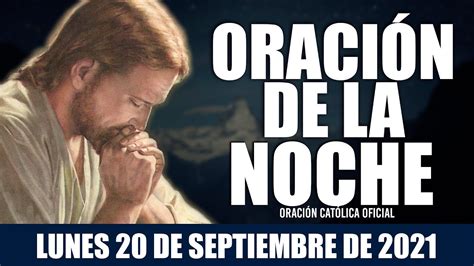 Oraci N De La Noche De Hoy Lunes De Septiembre De Oraci N